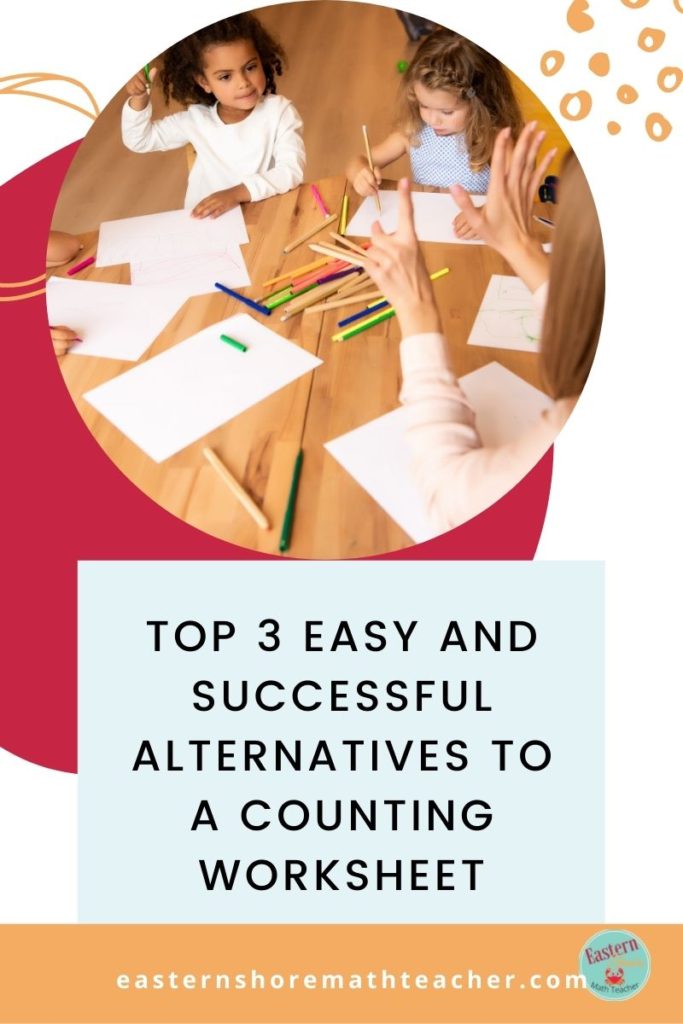 Top 3 Easy and Successful Alternatives to a Counting Worksheet ...