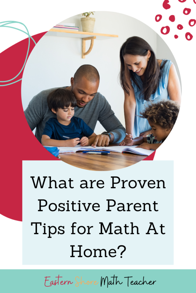 What are Proven Positive Parent Tips for Math At Home? - Eastern Shore ...