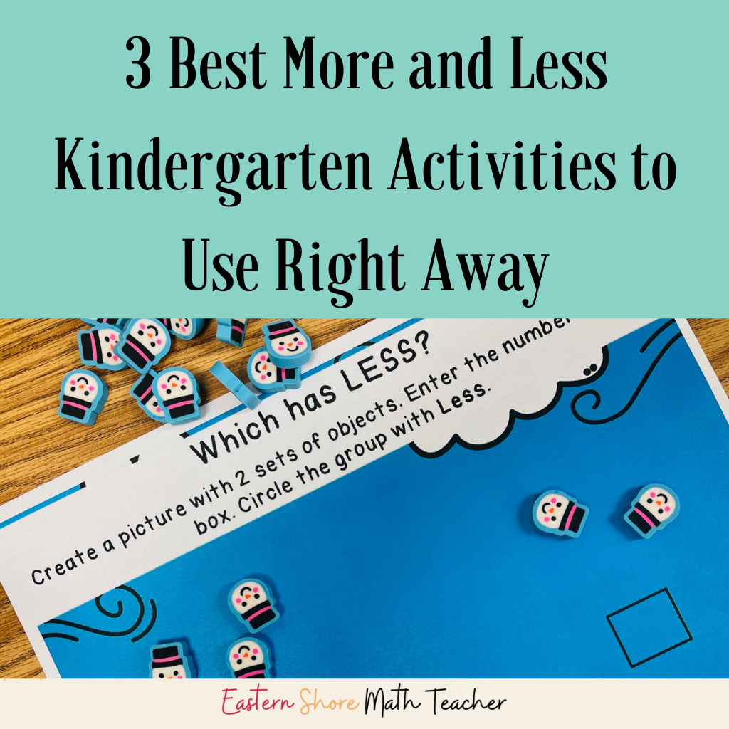 3 Best More and Less Kindergarten Activities to Use Right Away ...